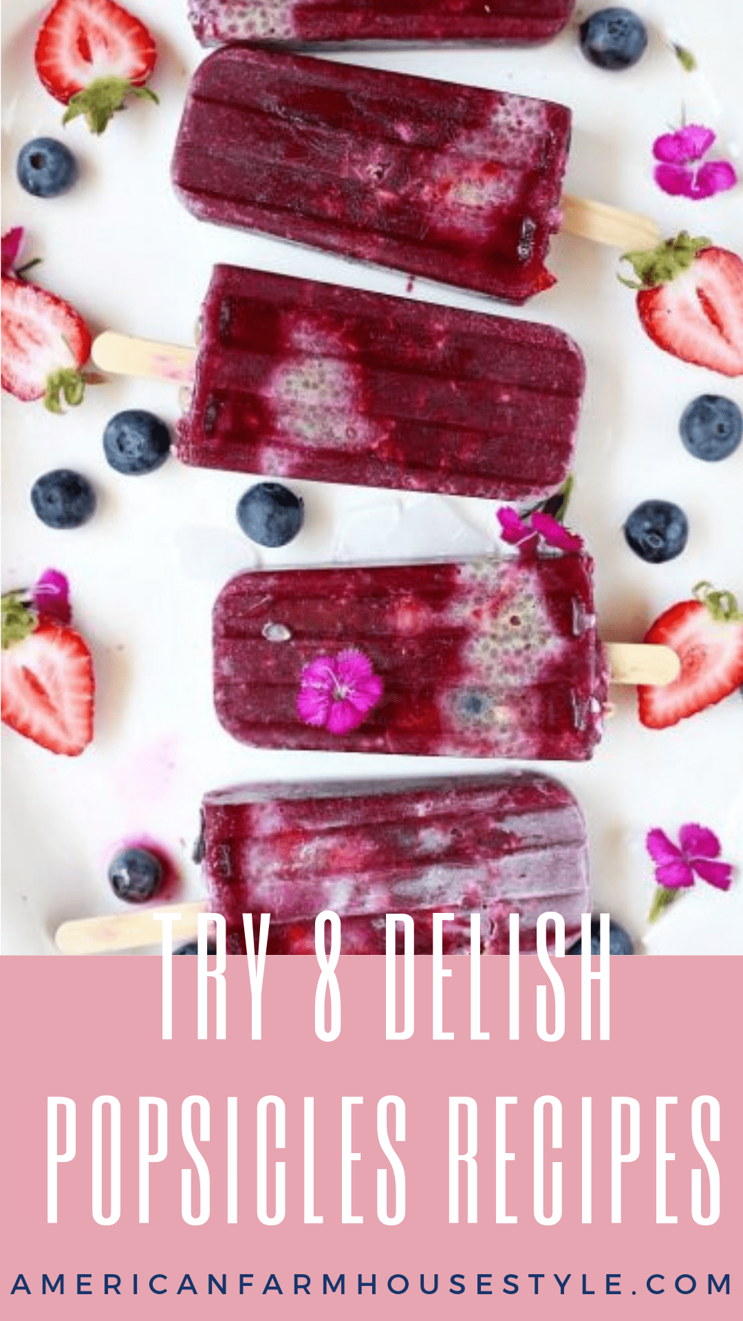 10 Must-Try Popsicle Recipes - American Farmhouse Style