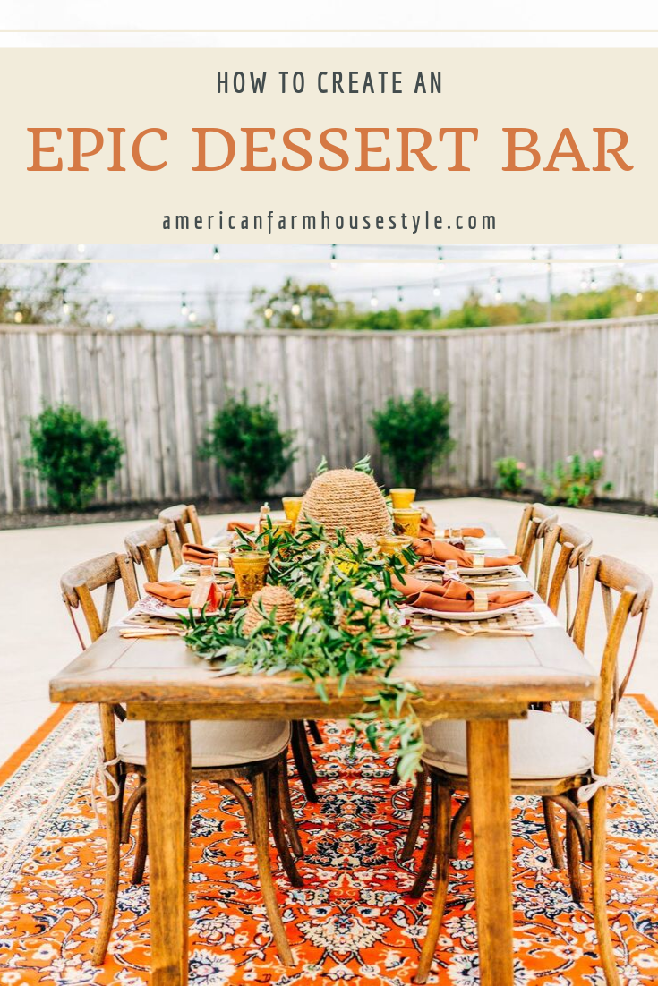 How to Plan an Epic Dessert Bar - American Farmhouse Style
