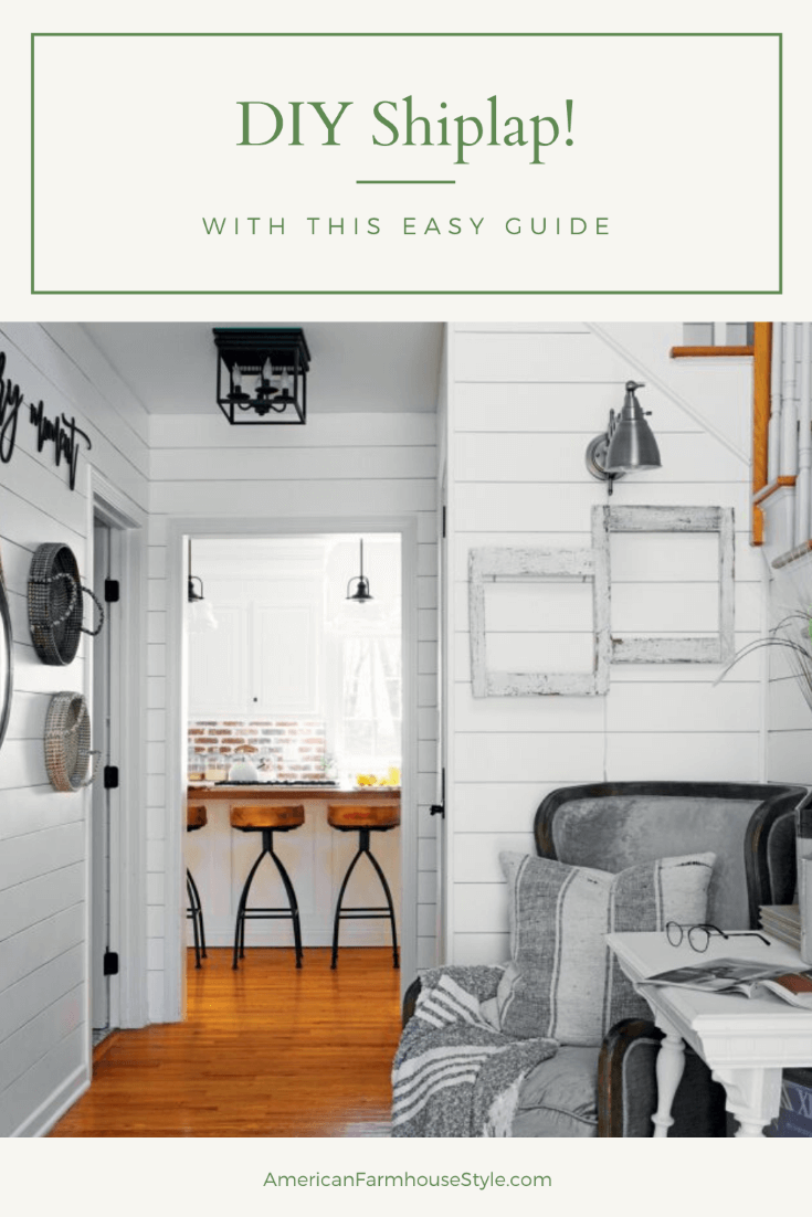 DIY Shiplap For Your Farmhouse - American Farmhouse Style