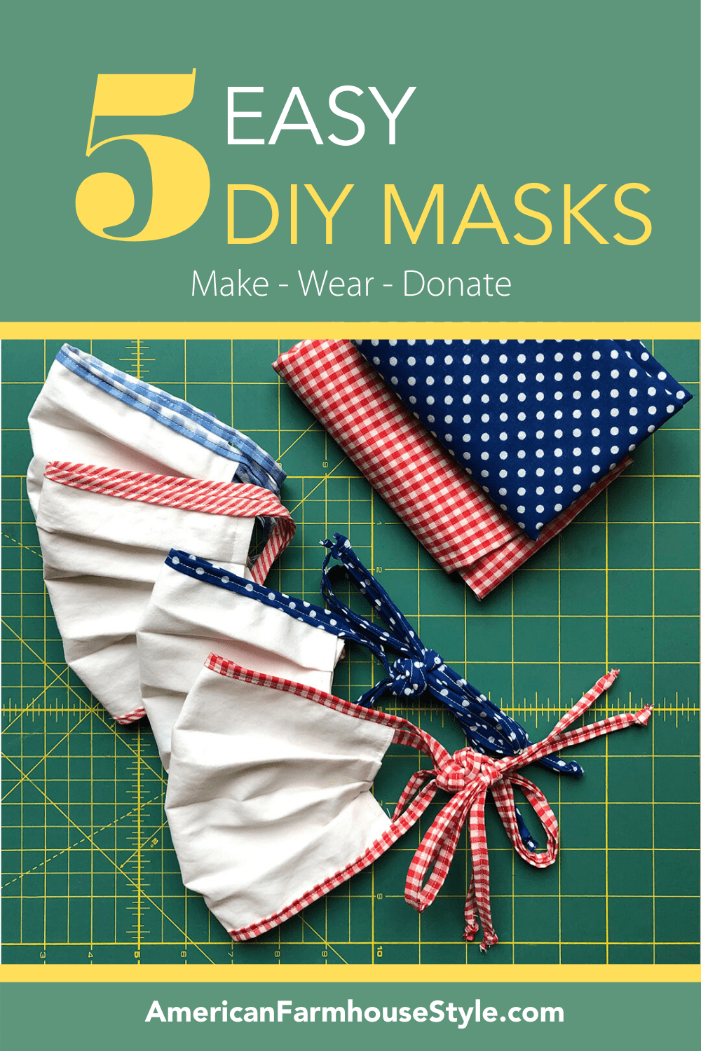 DIY Face Masks to Make, Wear, and Donate - American Farmhouse Style