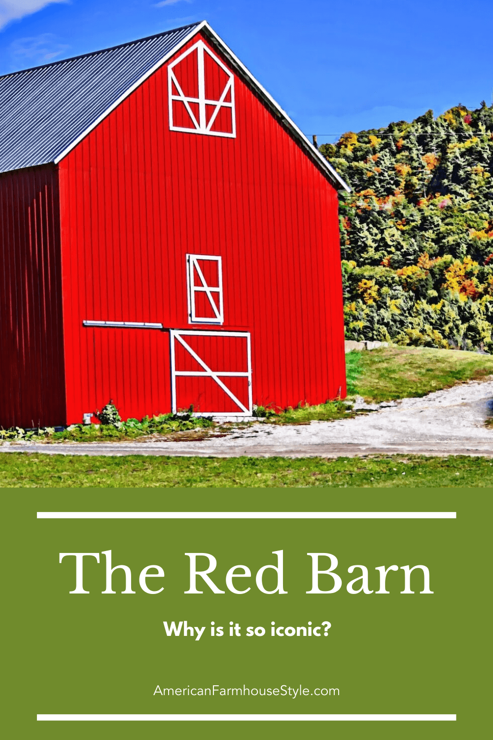 Why is the Red Barn so Iconic? - American Farmhouse Style