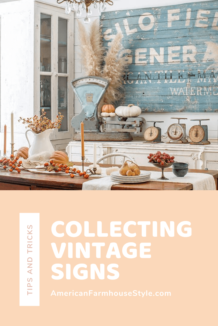 Collecting Vintage Signs - American Farmhouse Style