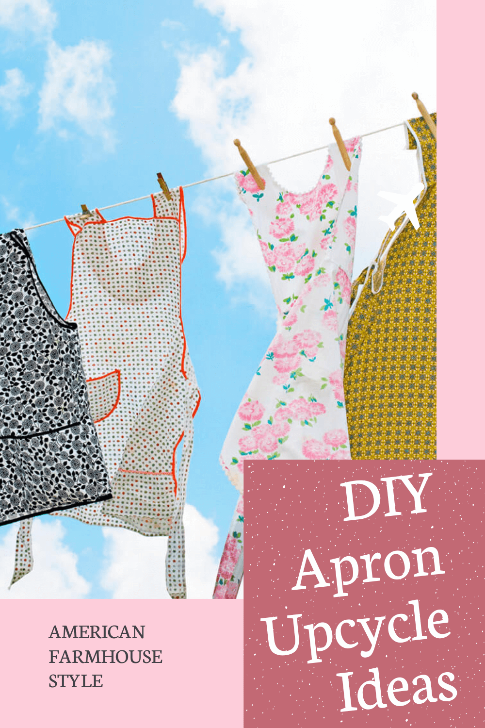 10 DIYs to Upcycle Aprons - American Farmhouse Style