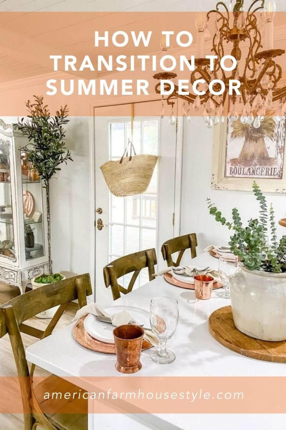How to Transition to Summer Décor - American Farmhouse Style